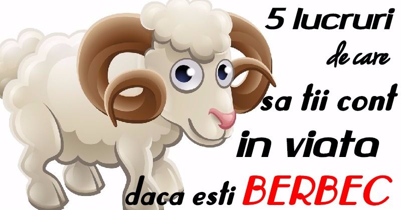 5 lucruri de care să ții cont în viață dacă ești Berbec | avantaje.ro